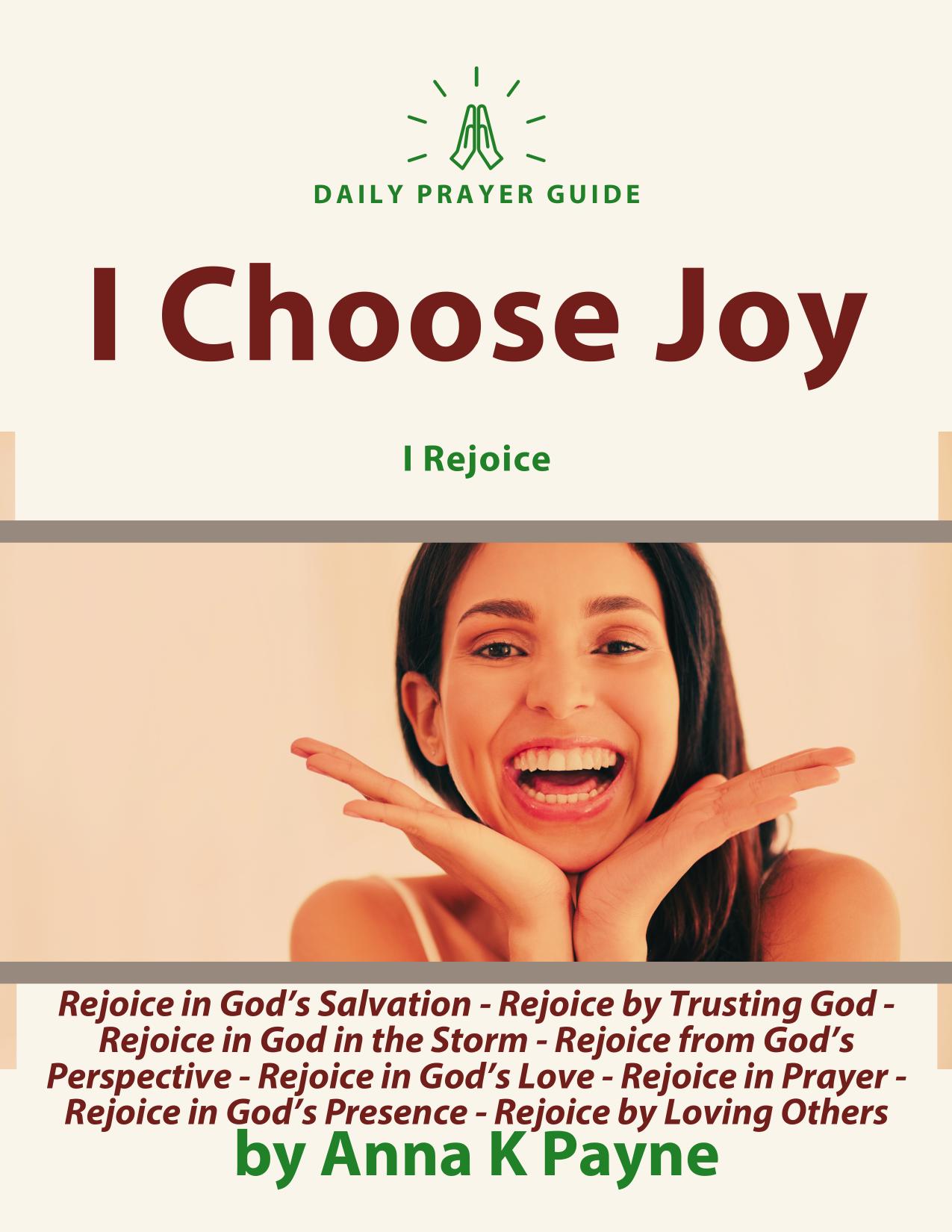 I Choose Joy Daily Prayer Guide - Anna K Payne, Author, Blogger, Web ...
