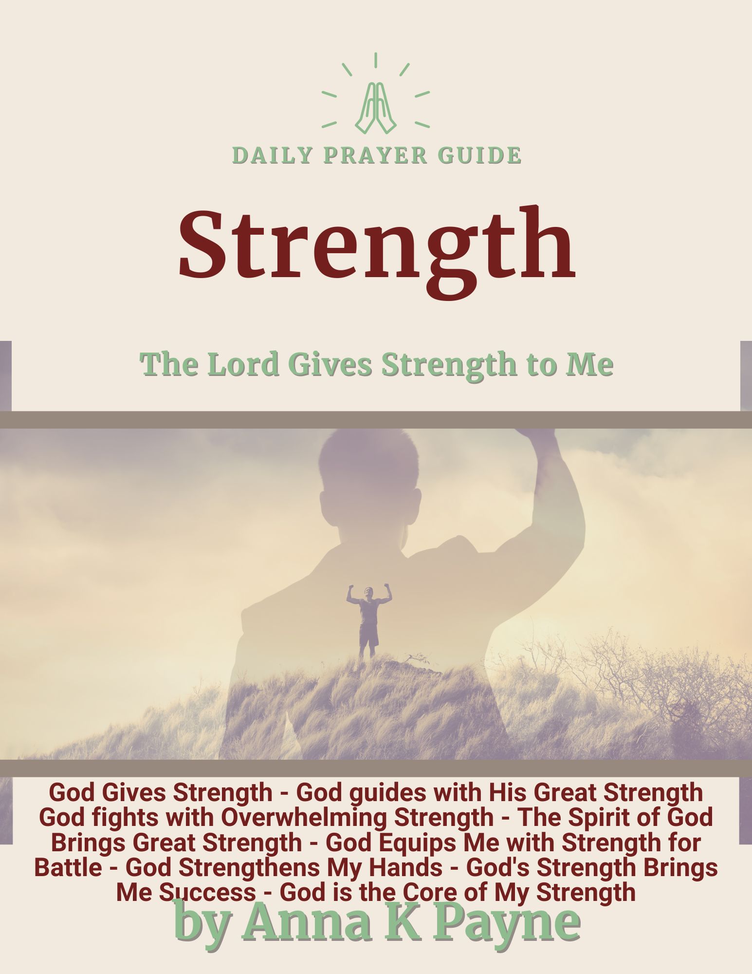 Strength Daily Prayer Guide - Anna K Payne, Author, Blogger, Web Consultant